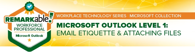 Microsoft Outlook Level I: Email Etiquette & Attaching Files | National ...