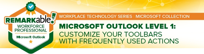 Microsoft Outlook Level I: Customize Your Toolbar with Frequently Used ...