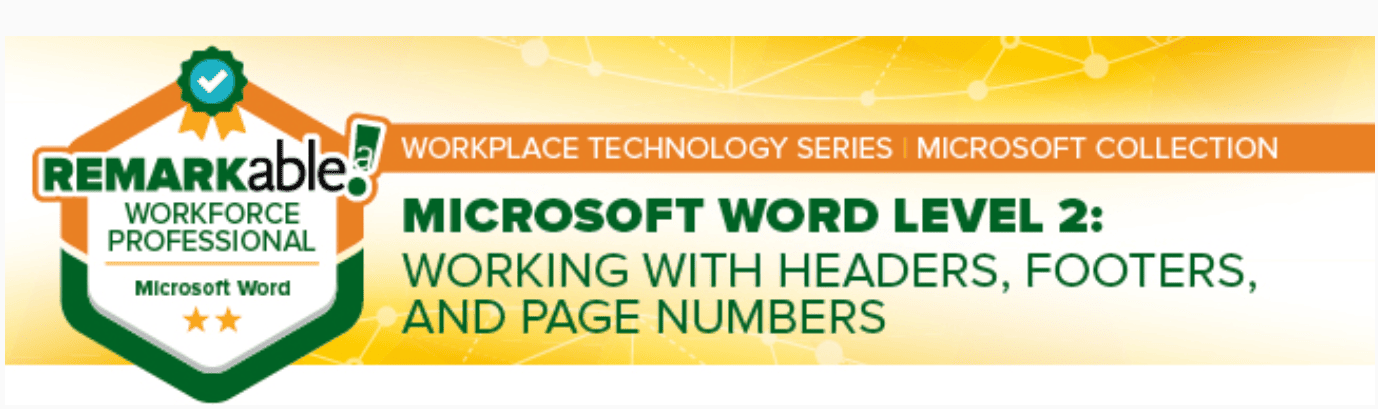Microsoft Word Level 2: Working with Headers, Footers, & Page Numbers | National Able